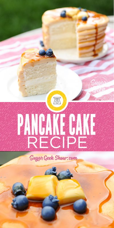 Pancake Cake + Pancake Flavored Cake Recipe | Sugar Geek Show