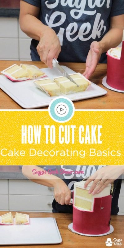 Cake Decorating Basics: How to Cut Cakes – Sugar Geek Show