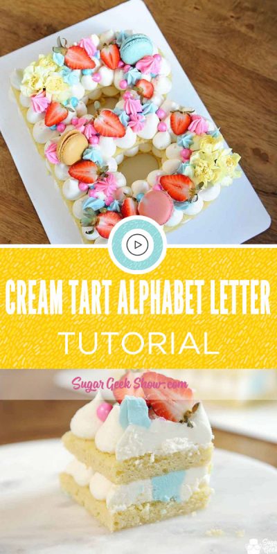 Cream tart recipe + video + cake recipe - Sugar Geek Show