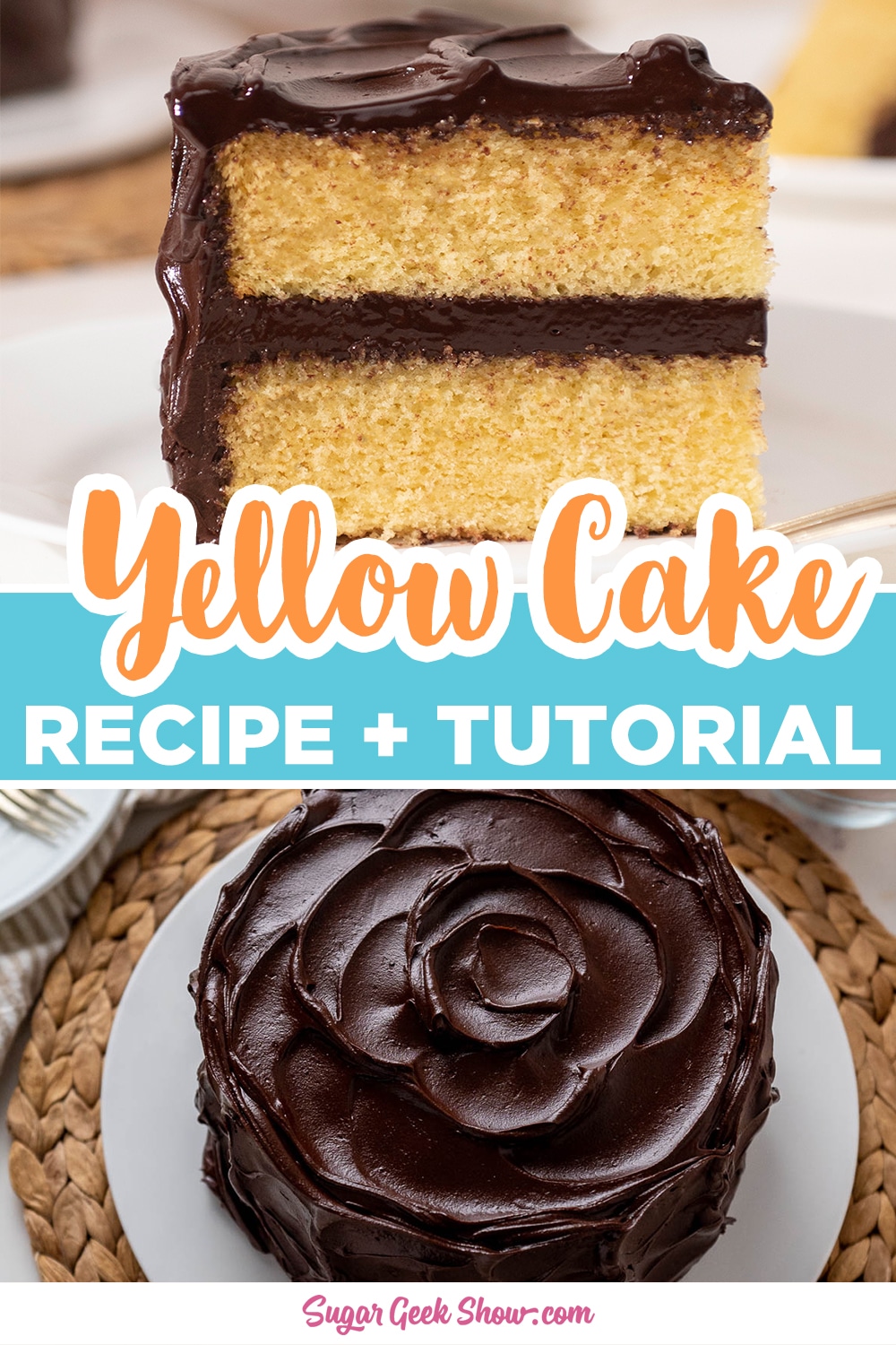 Classic Yellow Cake Recipe with Shiny Chocolate Fudge Frosting