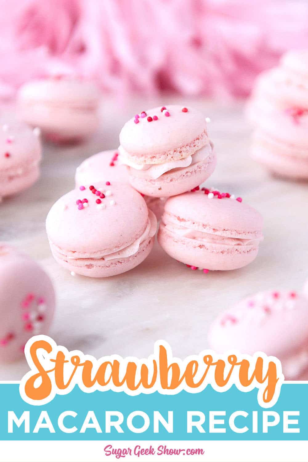 Strawberry Macaron Recipe (Easy) Step-by-Step | Sugar Geek Show