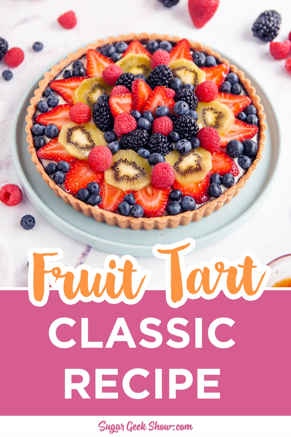 Fresh Fruit Tart Recipe + Video Tutorial – Sugar Geek Show