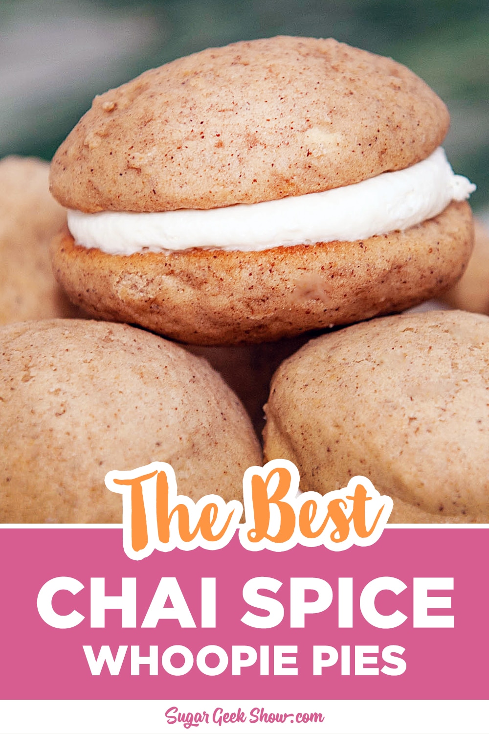 Chai Whoopie Pies With Mascarpone Whipped Cream – Sugar Geek Show