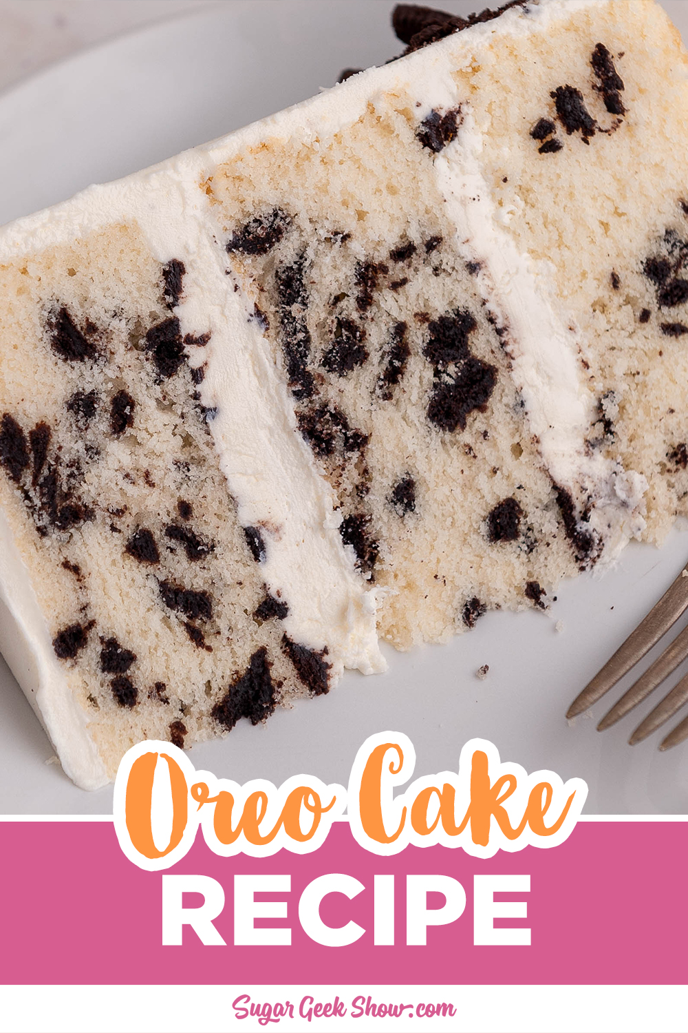 Oreo Cake Recipe With Oreo Creme Filling – Sugar Geek Show