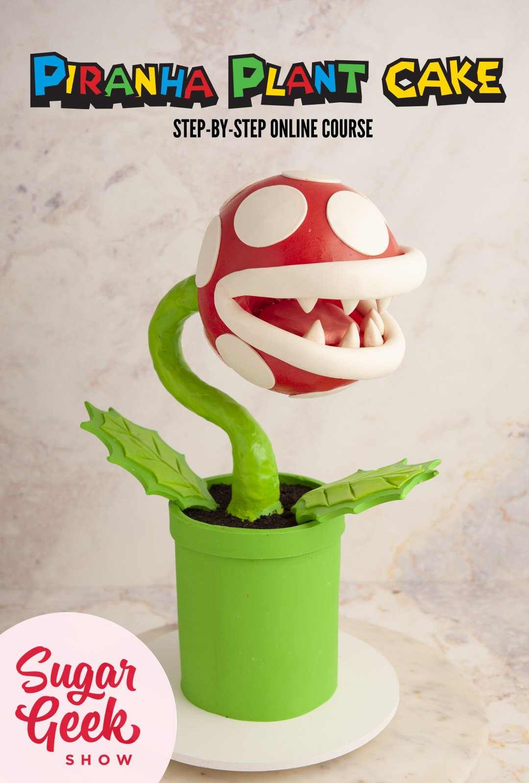 Piranha Plant Cake Tutorial – Sugar Geek Show