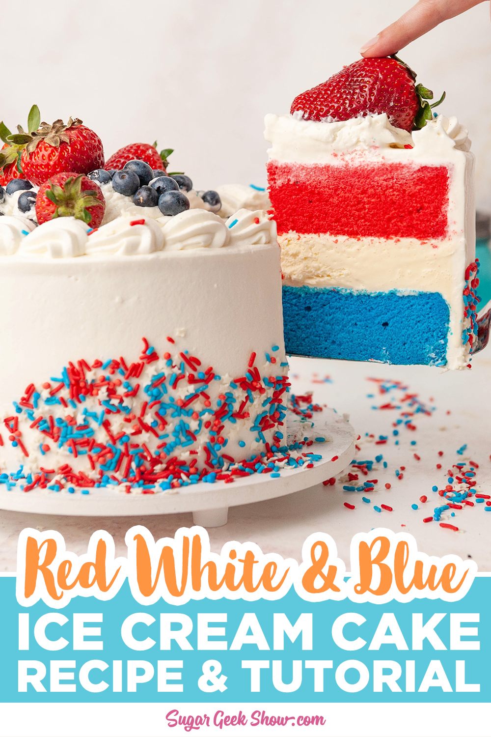 Red White and Blue Ice Cream Cake – Sugar Geek Show