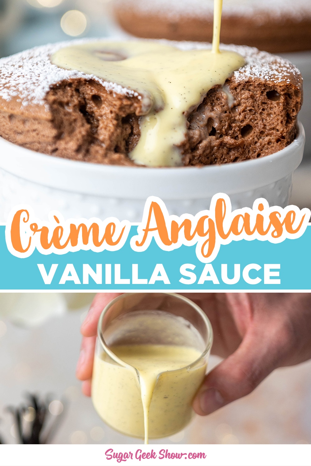 Classic Crème Anglaise Recipe – Sugar Geek Show