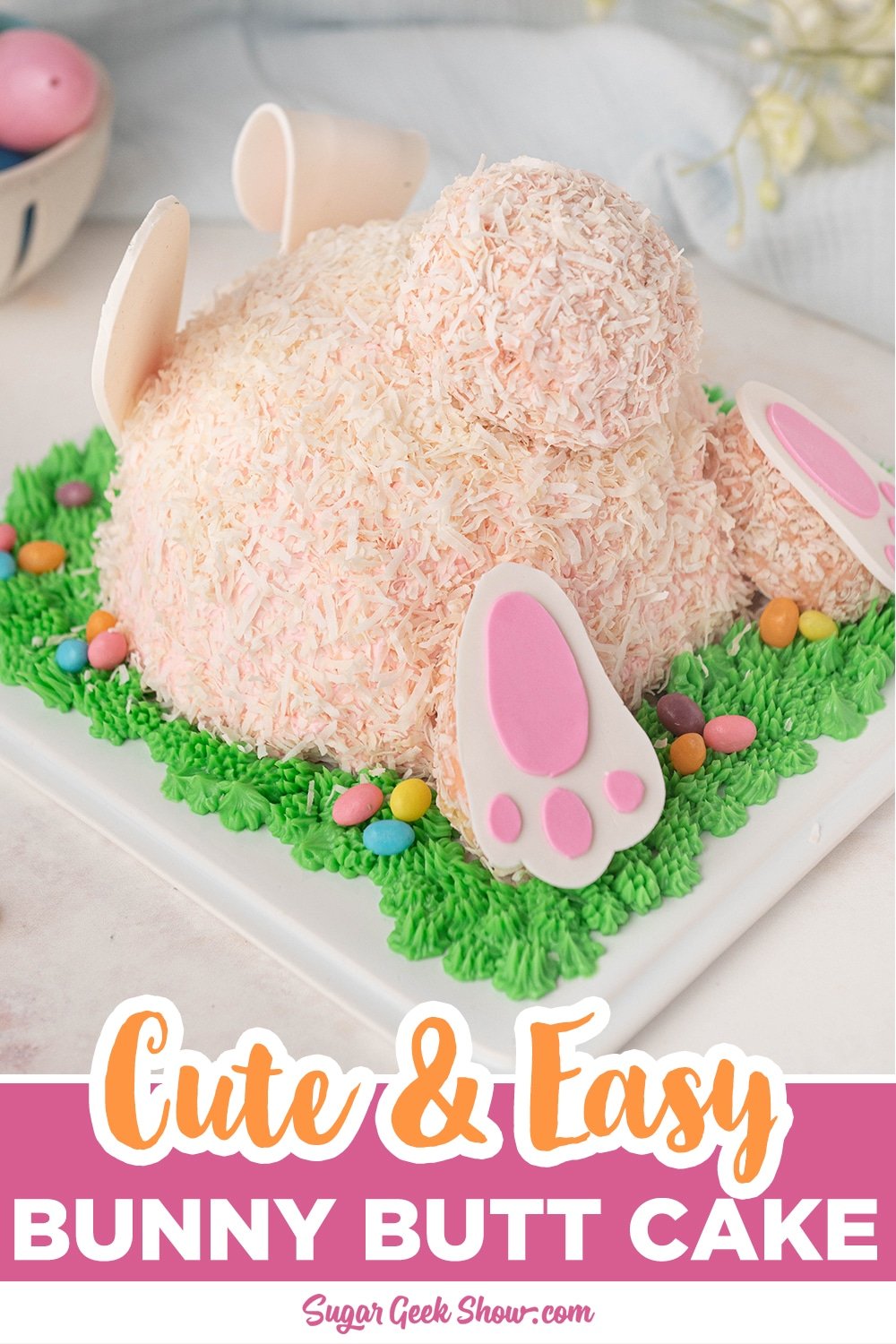 Easy Bunny Butt Cake Recipe for Easter – Sugar Geek Show